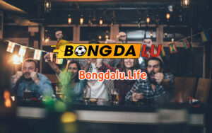 Bongdalu – Trang web xem tỷ số trực tuyến, tỷ lệ kèo uy tín